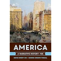 Amazon.com: America: A Narrative History: 9780393265958: Shi, David E ...