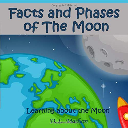 Facts and Phases of the Moon-Learning about the Moon | World's Biggest Leveled Book Database | Readu