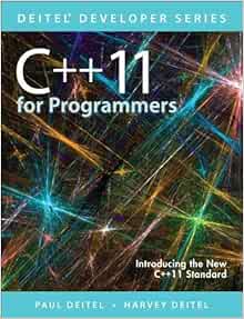 Amazon.com: C++11 for Programmers (Deitel Developer) (9780133439854 ...