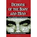 Demons of the Body and Mind: Essays on Disability in Gothic Literature ...