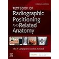 Textbook of Radiographic Positioning and Related Anatomy: 9780323936132: Medicine & Health ...