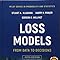 Loss Models: From Data to Decisions (Wiley Series in Probability and ...