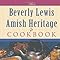 The Beverly Lewis Amish Heritage Cookbook: Lewis, Beverly ...