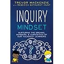 Amazon.com: Inquiry Mindset: Nurturing the Dreams, Wonders, and ...
