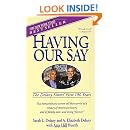 Having Our Say: The Delany Sisters' First 100 Years: Sarah L. Delany, A ...