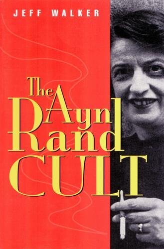 Ayn Rand Cult: Walker, Jeff: 9780812693904: Books - Amazon.ca