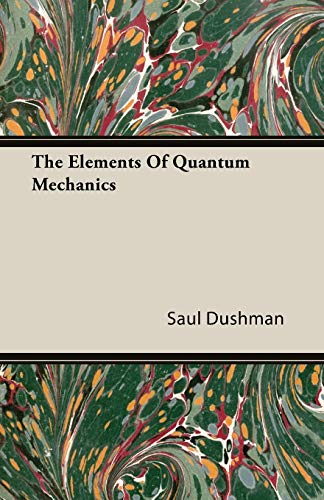 The Elements Of Quantum Mechanics by Saul Dushman | (PDF) Free Download ...