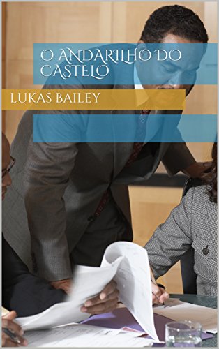O Andarilho do Castelo - eBook, Resumo, Ler Online e PDF - por Lukas Bailey