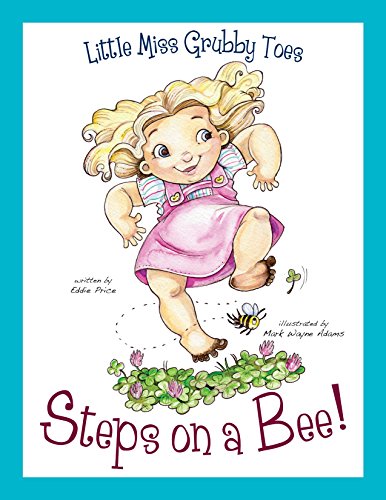 Little Miss Grubby Toes Steps on a Bee! (Little Miss Grubby Toes, 1 ...