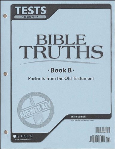 Bible Truths Book B Testpack Answer Key 3rd Edition: BJU Press ...