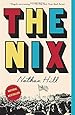 Amazon.com: The Nix (9781101970348): Nathan Hill: Books