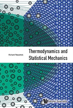 Thermodynamics And Statistical Mechanics, Richard Fitzpatrick - Amazon.com