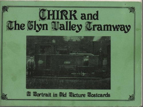 Chirk and the Glyn Valley Tram: Palmer, Verna: 9781870708036: Amazon ...