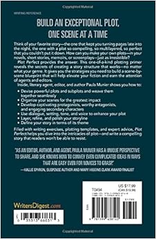 Plot Perfect: How to Build Unforgettable Stories Scene by Scene: Paula ...
