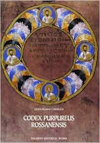 Codex purpureus Rossanensis (Guide illustrate) (Italian and English ...