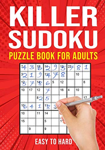 Killer Sudoku Puzzle Book for Adults: (Sumdoku Sum Doku Sumoku Addoku ...