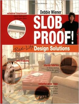 Slob Proof! Real-Life Home Decorating Solutions: Amazon.com: Books