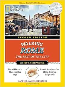 National Geographic Walking Rome, 2nd Edition: The Best of the City ...