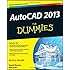 AutoCAD 2013 For Dummies: Bill Fane, David Byrnes: 9781118281123 ...