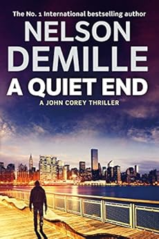 Amazon.com: A Quiet End (John Corey Book 7) eBook: Nelson DeMille ...