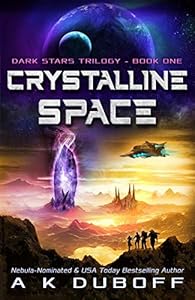 Amazon.com: Crystalline Space (Dark Stars Book 1): A Space Fantasy ...