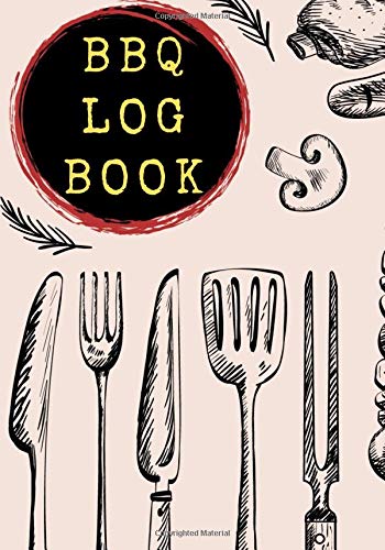 BBQ log book: Barbecue & smoking journal , barbeque log book , BBQ ...