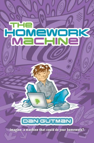The Homework Machine: Gutman, Dan: 9781416926023: Amazon.com: Books