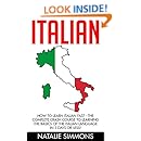 Italian: How to Learn Italian Fast - The Complete Crash Course to ...