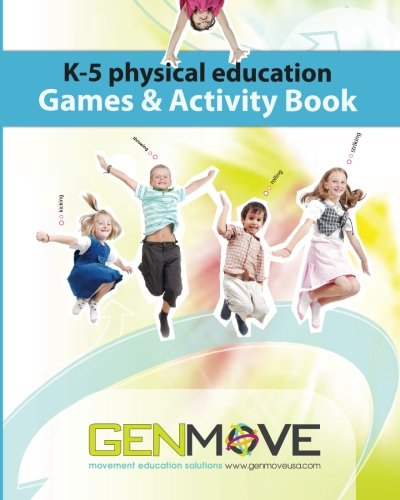 K-5 Physical Education Games & Activity Book: Hynes-Hunter, Dr. Joanne ...