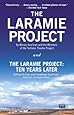 The Laramie Project and The Laramie Project: Ten Years Later: Moises ...