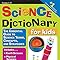 Science Dictionary for Kids: The Essential Guide to Science Terms ...