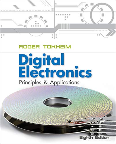 Digital Electronics: Principles and Applications: Tokheim, Roger ...