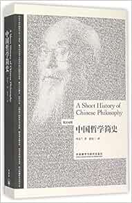A Short History of Chinese Philosophy: Feng Youlan: 9787513561280 ...