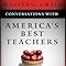 Conversations with America's Best Teachers: Teacher of the Year Award ...