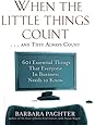 When the Little Things Count . . . and They Always Count: 601 Essential ...