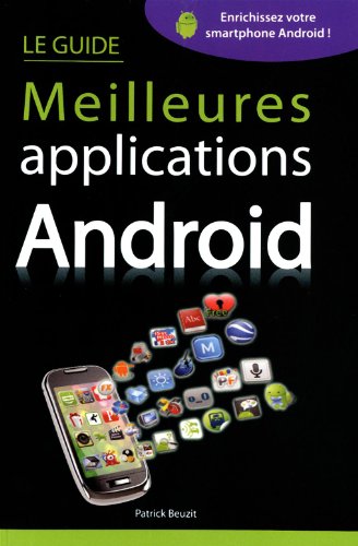 Amazon.com: Le guide Meilleures applications Android (French Edition ...
