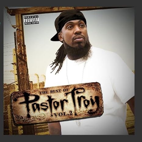 Pastor Troy - The Best of Pastor Troy Vol. 2 - Amazon.com Music