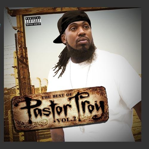 Pastor Troy - The Best of Pastor Troy Vol. 2 - Amazon.com Music