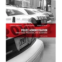 Police Administration: Structures, Processes, and Behavior (8th Edition ...