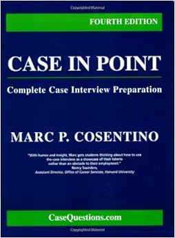 Case in Point: Complete Case Interview Preparation, Fourth Edition ...