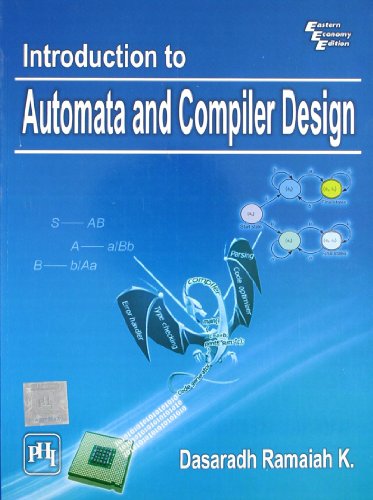 Introduction to Automata and Compiler Design: Ramaiah K, Dasaradh: 9788120342347: Amazon.com: Books