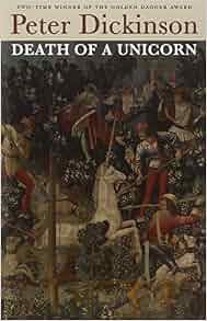 Death of a Unicorn: Peter Dickinson: 9781618730404: Amazon.com: Books