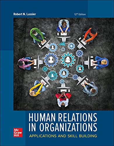 Human Relations in Organizations: Applications and Skill Building ...