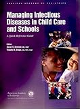 Managing Infectious Diseases in Child Care and Schools: A Quick ...