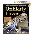 Amazon.com: Unlikely Loves: 43 Heartwarming True Stories from the ...