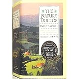 The Nature Doctor: A Manual of Traditional and Complementary Medicine ...