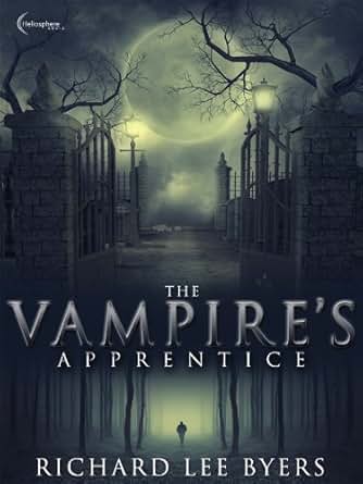 Amazon.com: The Vampire's Apprentice eBook: Richard Lee Byers: Kindle Store