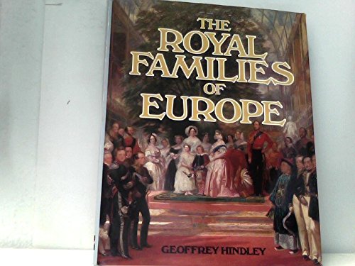 The Royal Families of Europe: 9780070935303: Amazon.com: Books