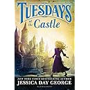 Tuesdays at the Castle: Jessica Day George: 9781681192185: Amazon.com ...