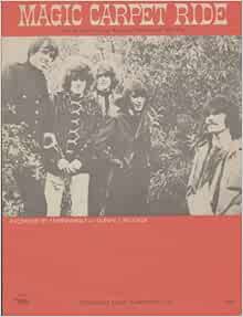 MAGIC CARPET RIDE Recorded by Steppenwolf on Dunhill Records: Moreve ...